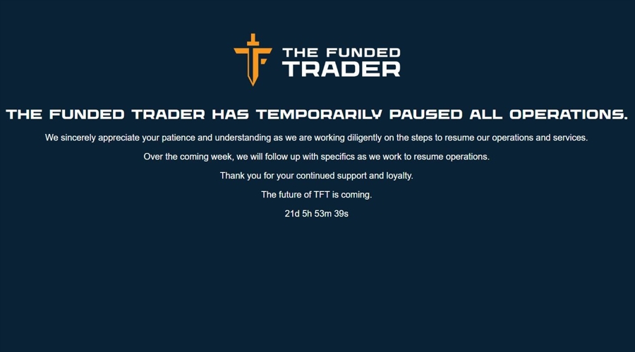 Breaking: Prop Trading Firm the Funded Trader "Pauses All Operations"
